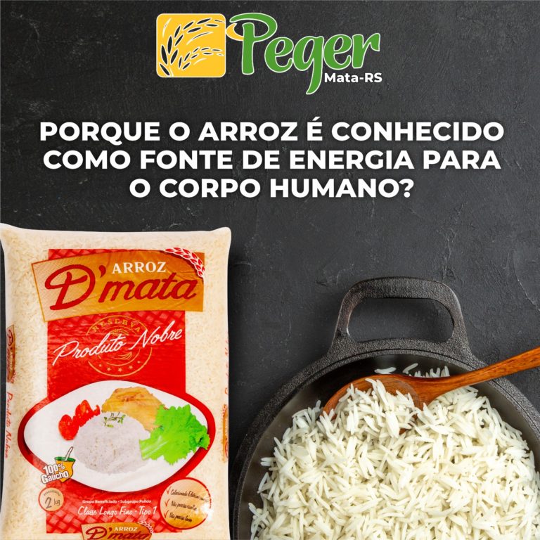 Porque o arroz é conhecido como fonte de energia para o corpo humano ...